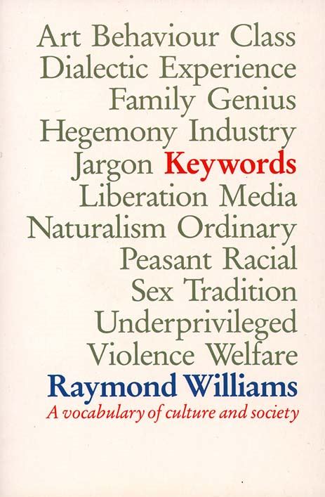 Keywords A Vocabulary Of Culture And Society By Williams Raymond