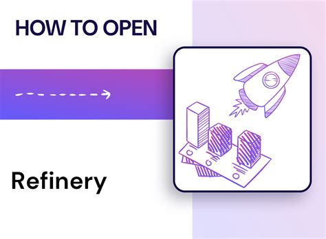 How Do You Open A Refinery Successfully