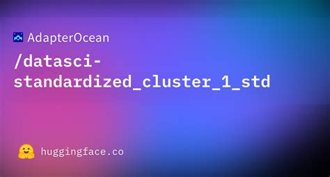 AdapterOcean Datasci Standardized Cluster Std Datasets At Hugging Face