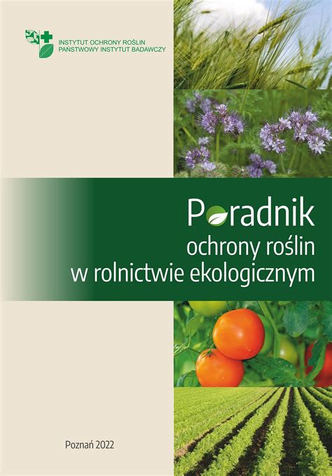 Poradnik ochrony roślin w rolnictwie ekologicznym Instytut Ochrony