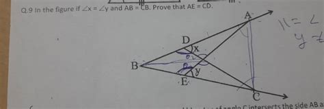 Q 9 In The Figure If ∠x ∠y And Ab Cb Prove That Ae Cd Filo