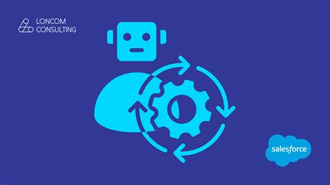 Boosting Sales Efficiency With Salesforce Automation Key Strategies A Loncom Consulting