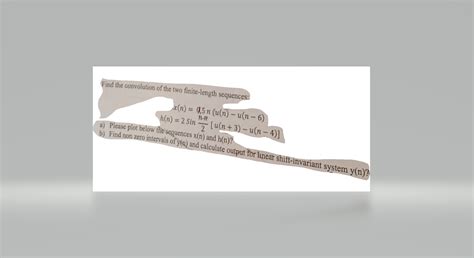 Solved Find The Convolution Of The Two Finite Length