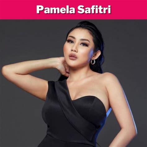 Exposing Pamela Safitris Journey To Fame Famed Face Insights
