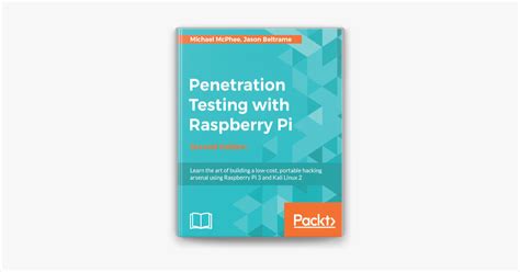 ‎penetration Testing With Raspberry Pi Second Edition De Michael Mcphee And Jason Beltrame En