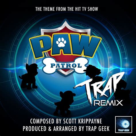 ‎paw Patrol Main Theme From Paw Patrol Trap Remix Single De