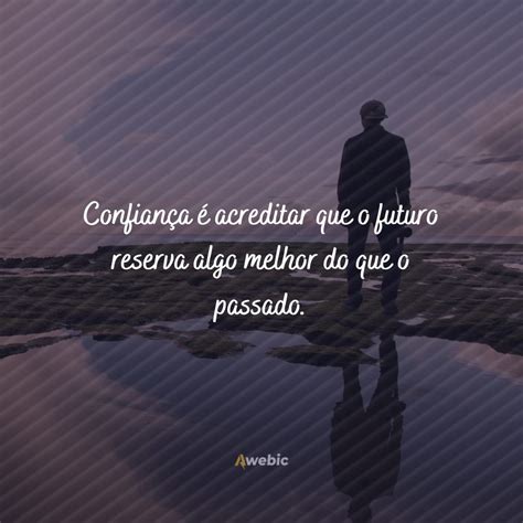 Frases Para Esquecer O Passado As Melhores Para Seguir Em Frente