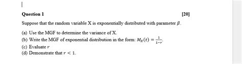 Solved Suppose That The Random Variable X Is Exponentially