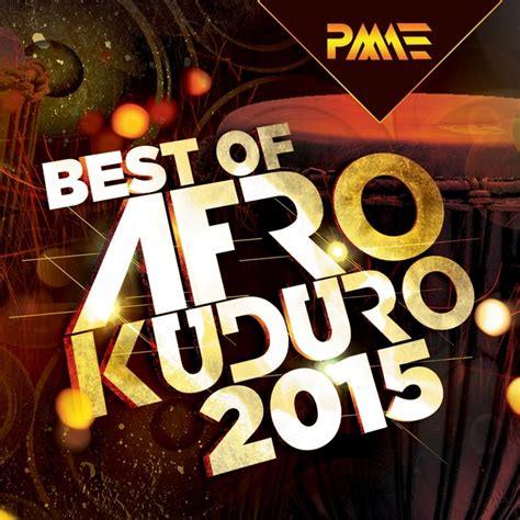 Various Best Of Afro Kuduro 2015 At Juno Download