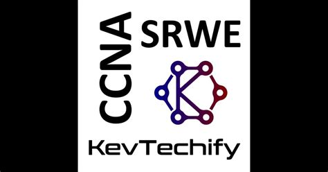 Switching Routing And Wireless Essentials With Kevtechify On The