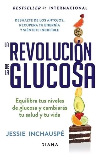 JESSIE INCHAUSP LA Revolución de la Glucosa Glucose Re Paperback