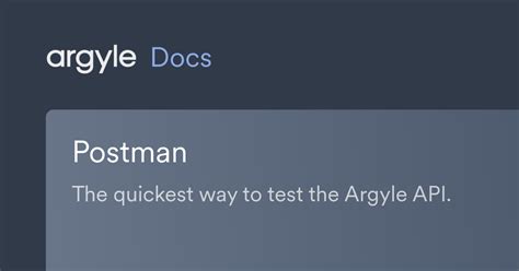 Postman Argyle Docs