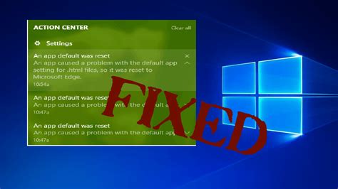 Fix An App Default Was Reset Error In Windows