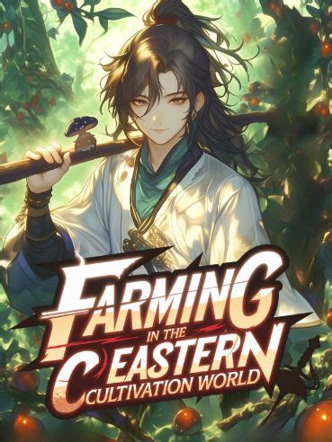 Farming In The Eastern Cultivation World Chapter A Hearty Village