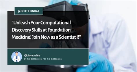 Foundation Medicine Hiring For Scientist Computational Discovery