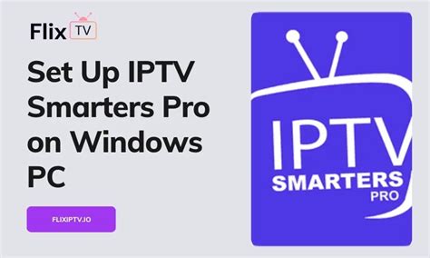 How To Download Install And Set Up Iptv Smarters Pro On Windows Pc