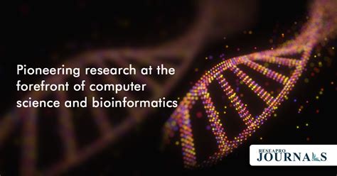 Know Archives Of Bioinformatics And Computational Biology