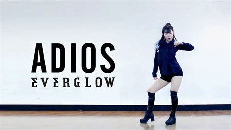 Everglow 에버글로우 ‘adios 커버댄스 Dance Cover 안무 커버 Youtube