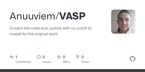 Github Anuuviem Vasp To Learn The Code And Update With No Credit To Myself For The Original Work