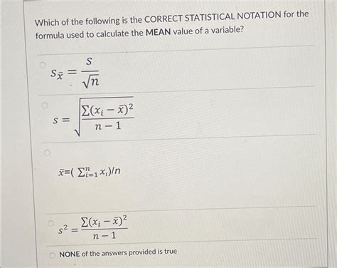 Solved Which Of The Following Is The Correct Statistical
