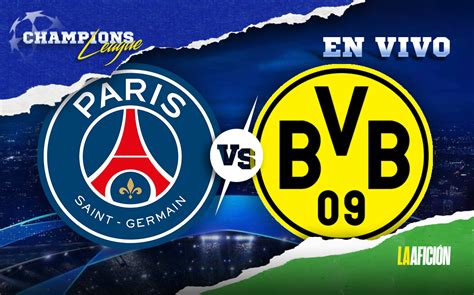 Psg Vs Borussia Dortmund Resultado Artido De La Champions League