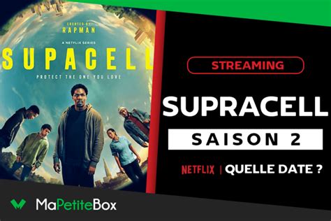 Quelle Date De Sortie Pour La Saison 2 De Supracell Sur Netflix