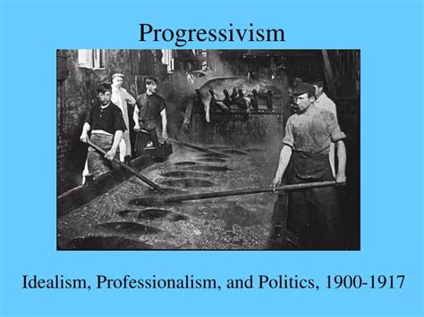 PPT Progressivism PowerPoint Presentation Free Download ID
