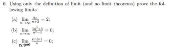 Answered Using Only The Definition Of Limit And No Limit Theorems Prove The Lowing Limits