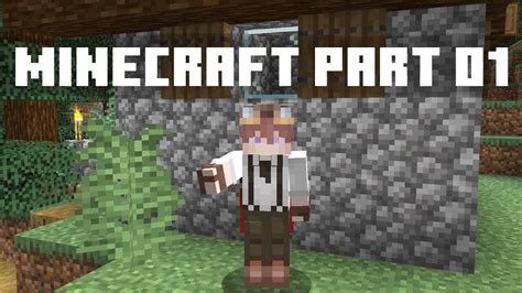 Minecraft Lets Play ⏐ Part 1 Im Alive Youtube
