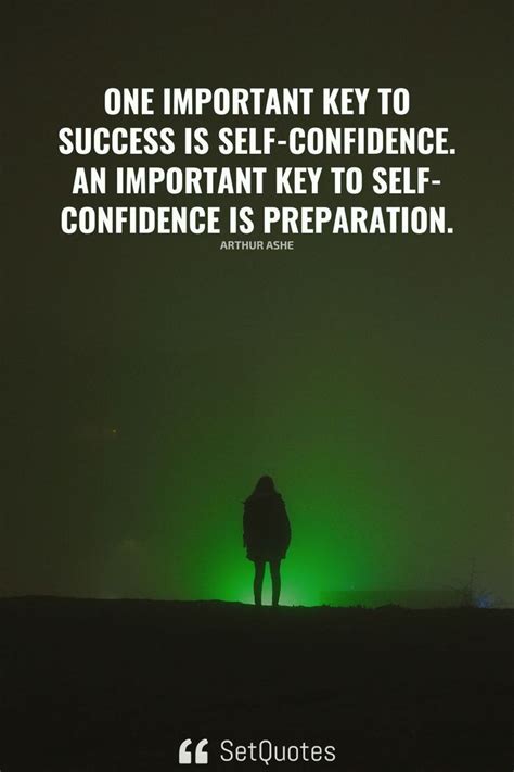 One Important Key To Success Is Self Confidence An Important Key To