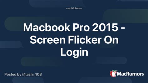 Macbook Pro 2015 Screen Flicker On Login Macrumors Forums