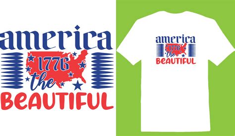 America Beautiful Svg Est 1776 Svg 4th T Shirt 20301475 Vector Art At