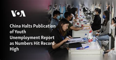 China Halts Publication Of Youth Unemployment Report As Numbers Hit