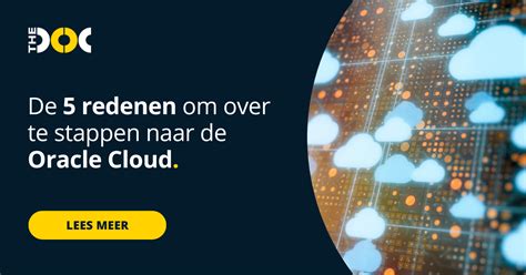 Oracle Cloud De 5 Redenen Om Over Te Stappen