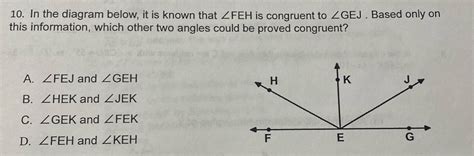In The Diagram Below It Is Known That ∠ Feh Is Congruent To ∠ Gej