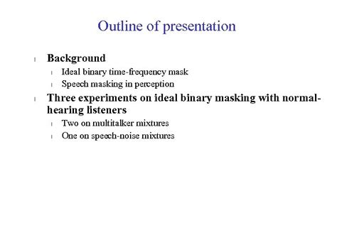 Speech Perception In Noise And Ideal Time Frequency