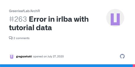 Error In Irlba With Tutorial Data Issue GreenleafLab ArchR GitHub