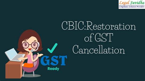 Restore Of Cancellation Of Gst Legal Suvidha Providers