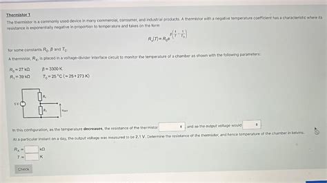 Solved Thermistor The Thermistor Is A Commonly Used De