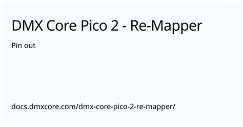 Pin Out DMX Core Pico Re Mapper