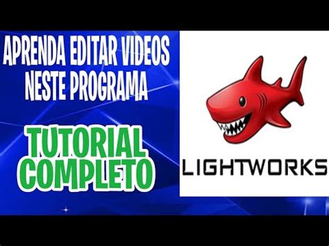 LIGHTWORKS APRENDA A EDITAR SEUS VÍDEOS O NOVO LAYOUT YouTube