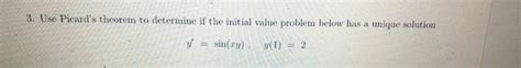 solved 3 use picard s theorem to determine if the initial