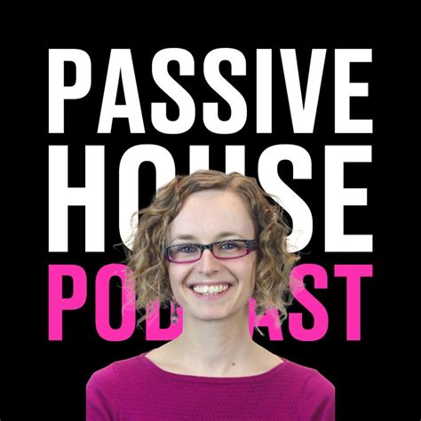 Passive House Podcast Co Host Jay Fox Speaks With Marine Sanchez A