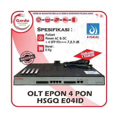 Jual OLT HSGQ 4 Pon Epon Tipe E04ID Power AC DC SFP 7dB 8dB 9dB Layer