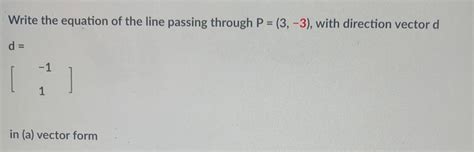 Answered Write The Equation Of The Line Passing Through P 3 3 With