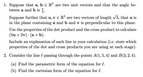solved ﻿suppose that a ﻿b in r3 ﻿are two unit vectors