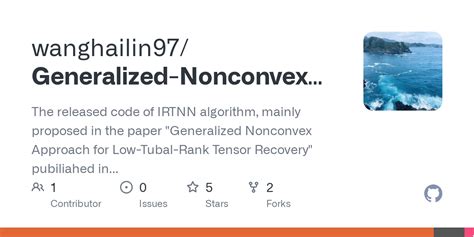 Github Wanghailin Generalized Nonconvex Approach For Low Tubal Rank
