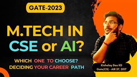 Mtech In Cse Vs Mtech In Ai Which One To Choose Iiscbangalore Iits