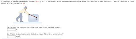 Solved A Contestant In A Winter Games Event Pushes A Kg Chegg