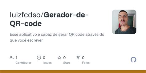 Github Luizfcdso Gerador De Qr Code Esse Aplicativo Capaz De Gerar Qr Code Atrav S Do Que